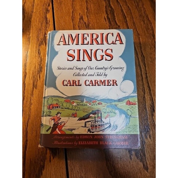 Other | Carl Carmer America Sings Stories And Songs Of Our Countrys ...